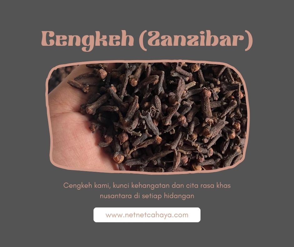 Ekspor Cengkeh Berkualitas Indonesia - PT. Netnet Cahaya Nusantara